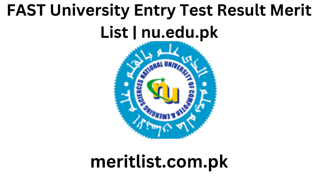 FAST University Entry Test Result Merit List | nu.edu.pk